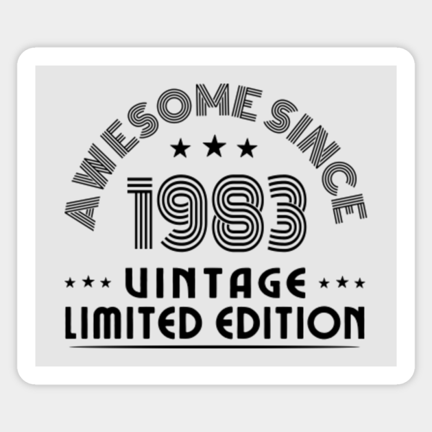AWESOME SINCE 1983 VINTAGE LIMITED EDITION - Awesome Since 1983 ... AWESOME SINCE 1983 VINTAGE LIMITED EDITION - Awesome Since 1983 ...